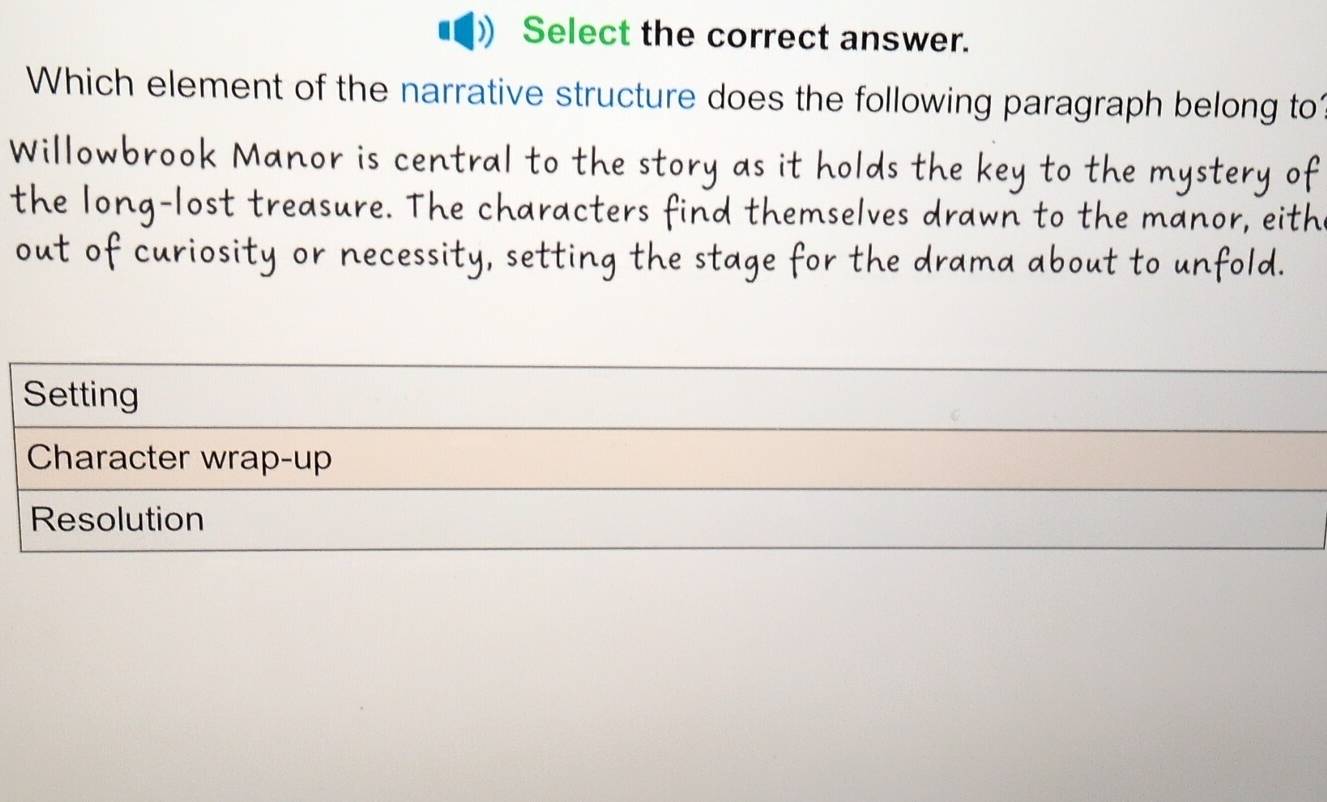 Solved: Select the correct answer. Which element of the narrative ...