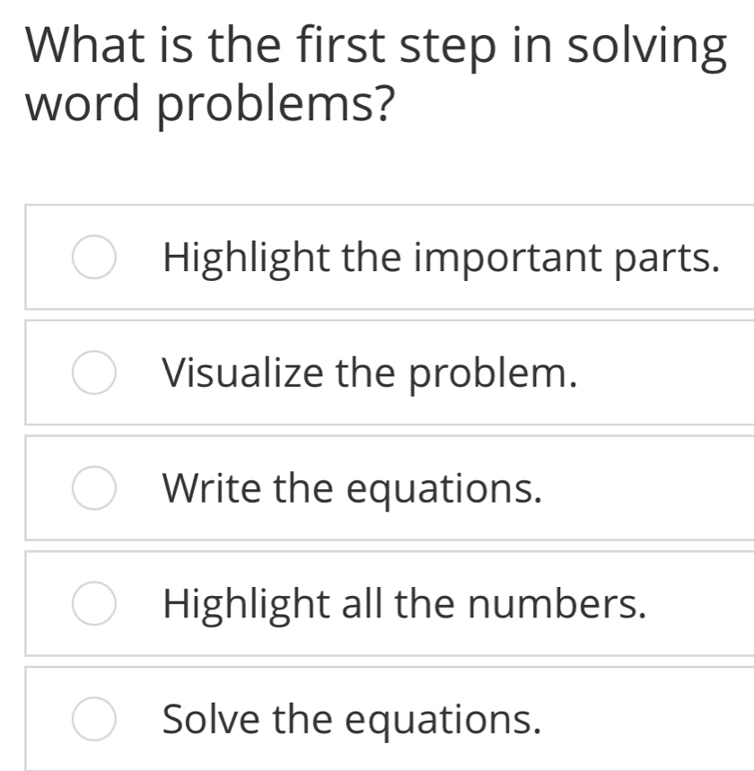Solved: What is the first step in solving word problems? Highlight the ...