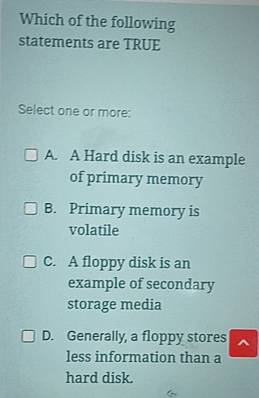 Gelöst:Which of the following statements are TRUE Select one or more: A ...