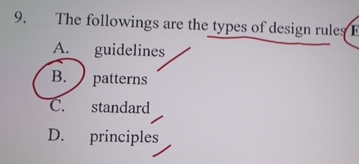 Selesai:The followings are the types of design rules E A. guidelines B. patterns C. standard D. pr