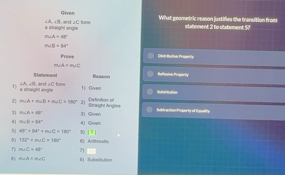 Solved: Given What geometric reason justifies the transition from ∠ A ...