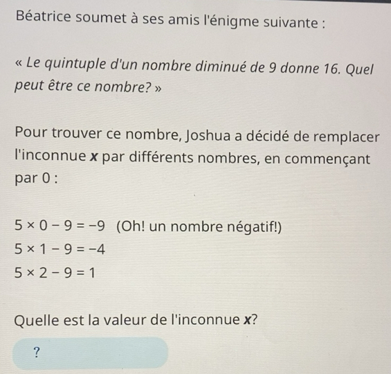 Solved: Béatrice soumet à ses amis l'énigme suivante : « Le quintuple d ...