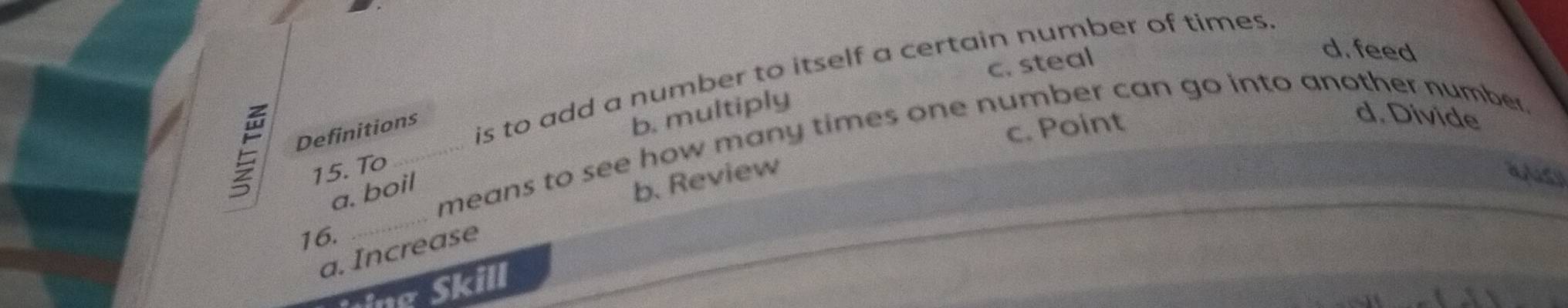 Solved: c. steal d. feed is to add a number to itself a certain number ...