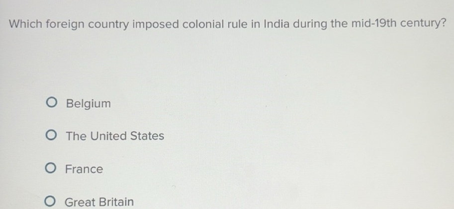 Solved: Which foreign country imposed colonial rule in India during the ...