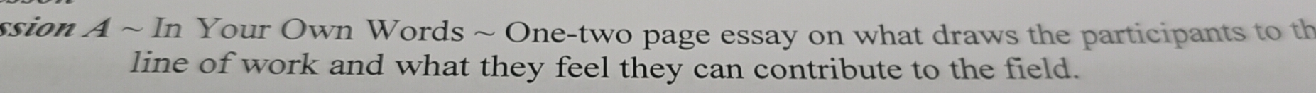 Solved: ssion A ~ In Your Own Words ~ One-two page essay on what draws ...