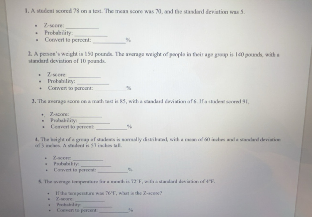 Solved: A student scored 78 on a test. The mean score was 70, and the ...