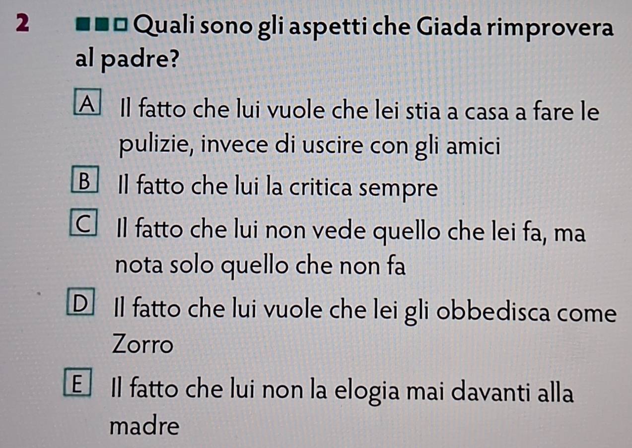 Risolto:2 .. * Quali sono gli aspetti che Giada rimprovera al padre? A ...