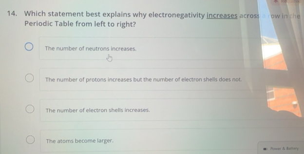 Solved: Which statement best explains why electronegativity increases ...