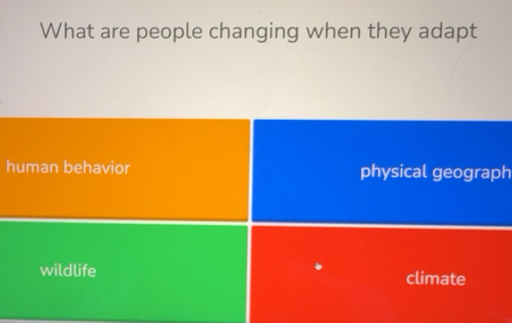 Resuelto:What are people changing when they adapt human behavior ...