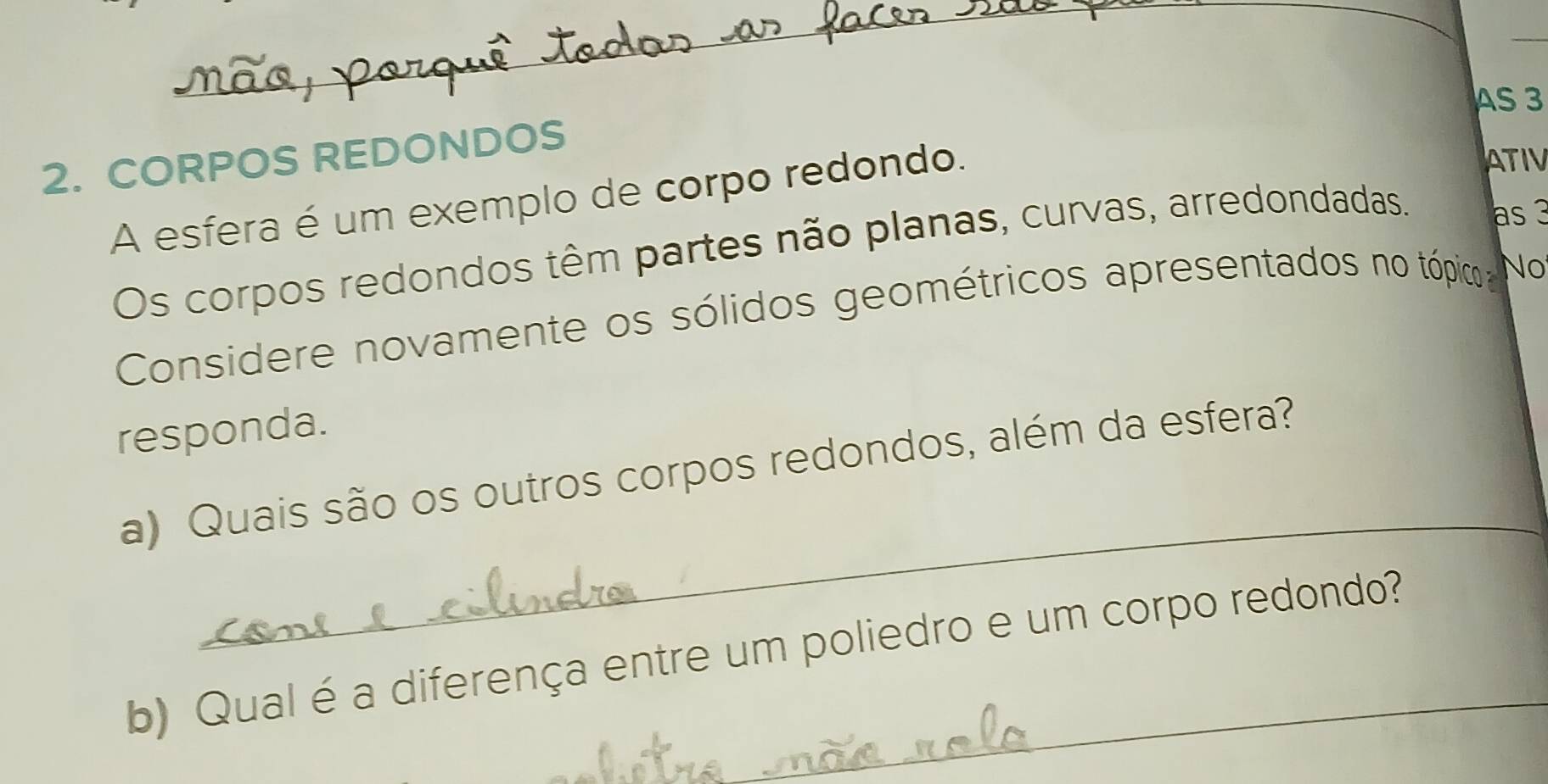 Solved: AS 3 2. CORPOS REDONDOS A esfera é um exemplo de corpo redondo ...