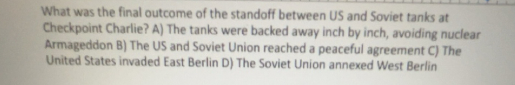 Solved: What was the final outcome of the standoff between US and ...