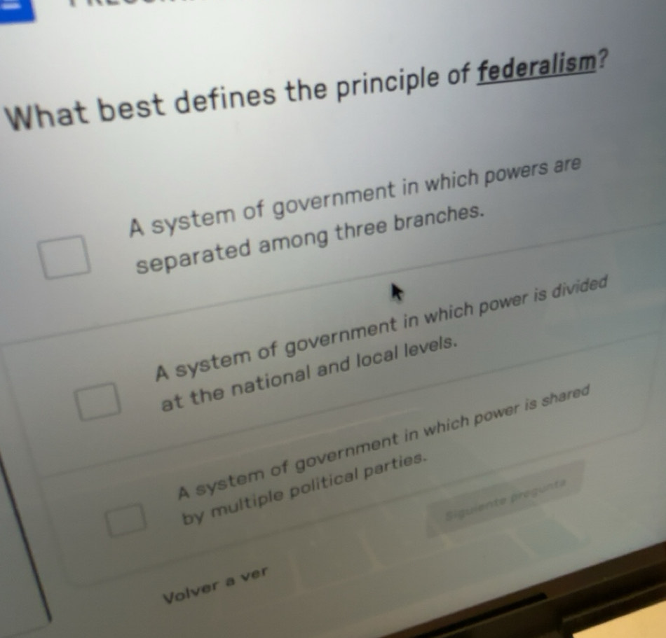Gelöst:What best defines the principle of federalism? A system of ...