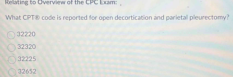 Solved: Relating to Overview of the CPC Exam: What CPT® code is ...