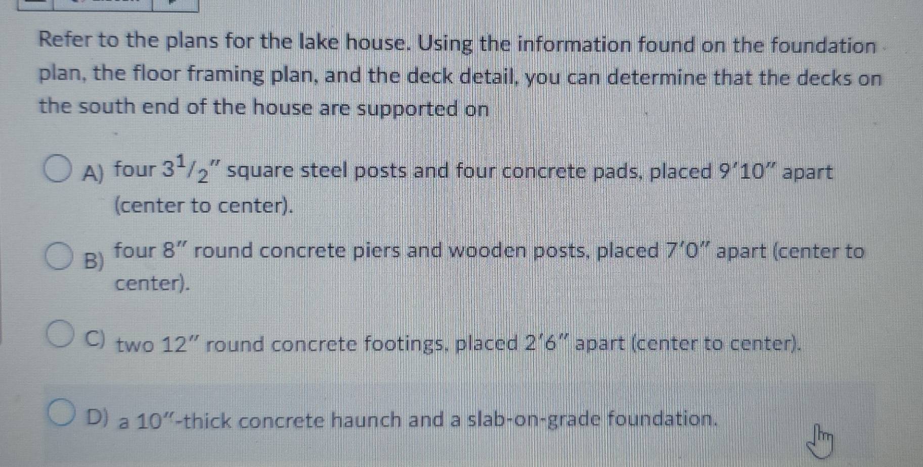 Solved: Refer to the plans for the lake house. Using the information ...