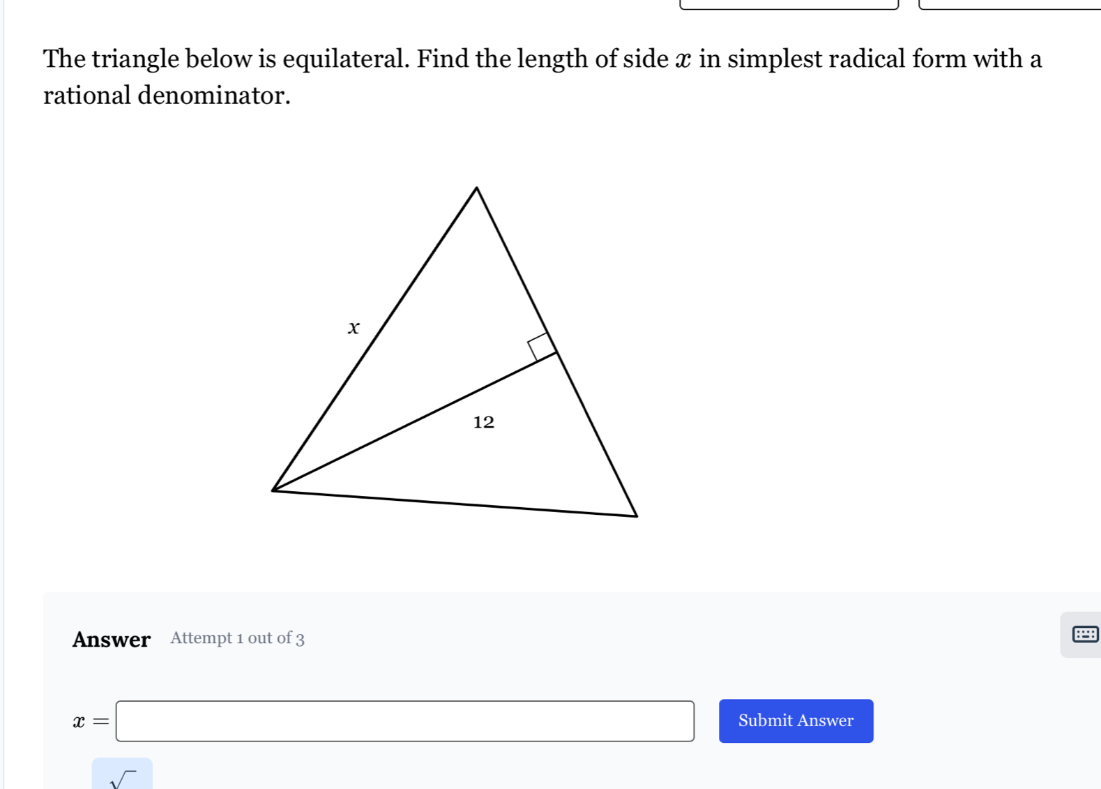 Gelöst:The triangle below is equilateral. Find the length of side x in ...