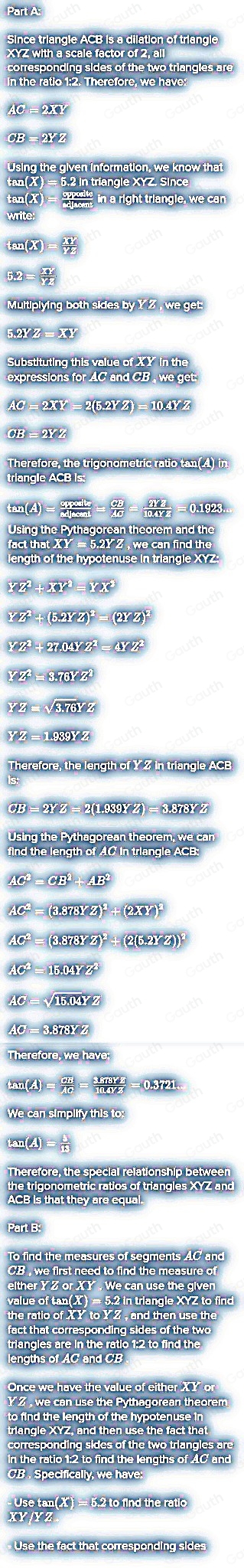 Solved: All chanoes Triangle XYZ was dilated by a scale factor of 2 to ...