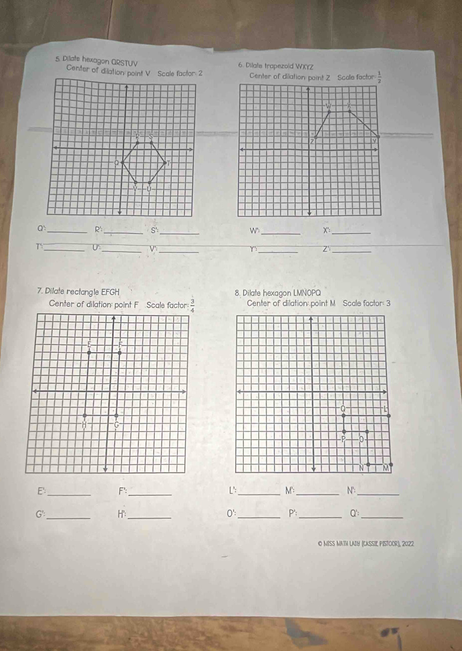 Solved: Dilate hexagon QRSTUV 6. Dilats trapezoid WXYZ Center of dilation: point Z Scale factor ...