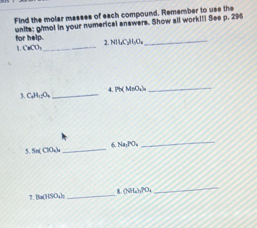 Solved: Find the molar masses of each compound. Remember to use the ...