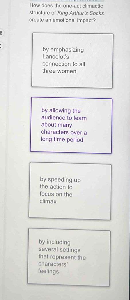 Solved: How does the one-act climactic structure of King Arthur's Socks ...