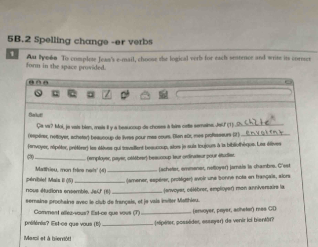 Solved: Spelling change -er verbs 1 Au lye60 To complete Jean's e-mail ...