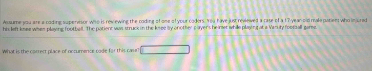 Solved: Assume you are a coding supervisor who is reviewing the coding of one of your coders ...