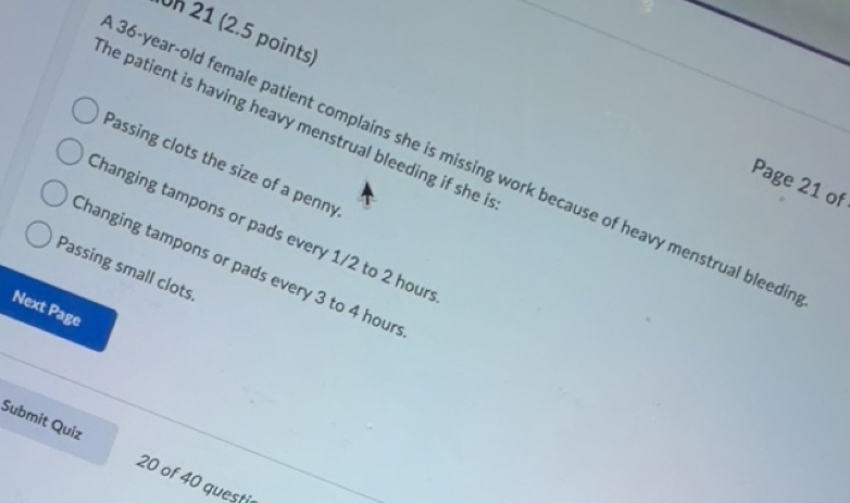 Solved: On 21 (2.5 points) he patient is having heavy menstrual ...