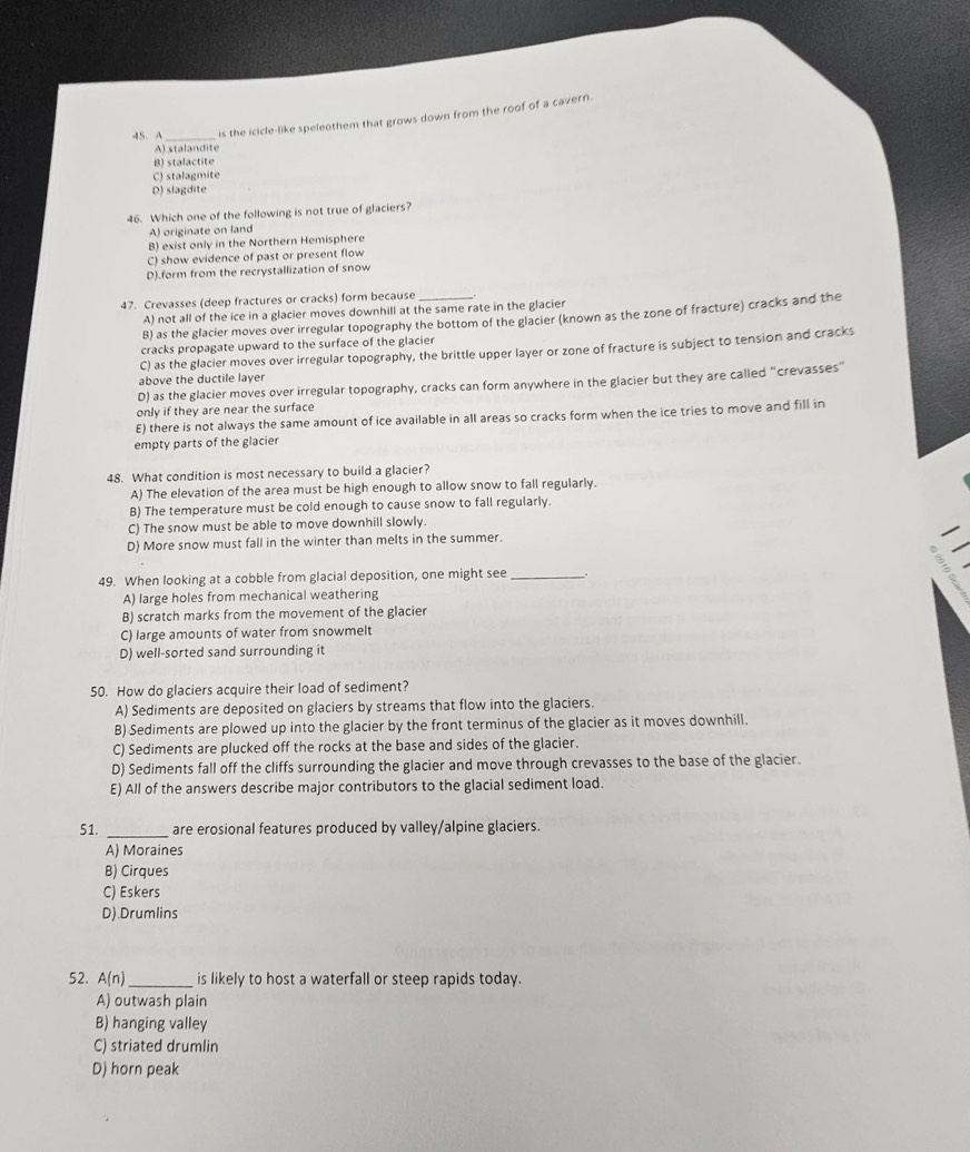 Solved: A _is the icicle-like speleothem that grows down from the roof ...