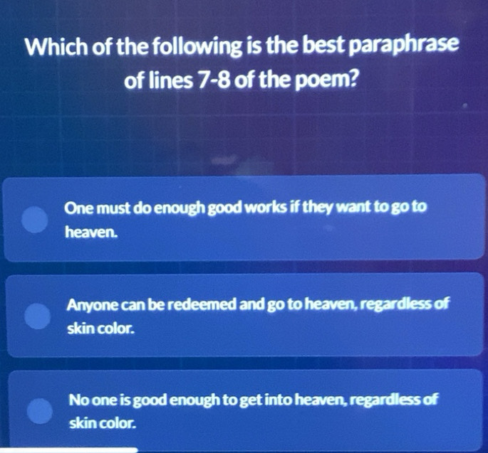 Solved: Which of the following is the best paraphrase of lines 7-8 of ...