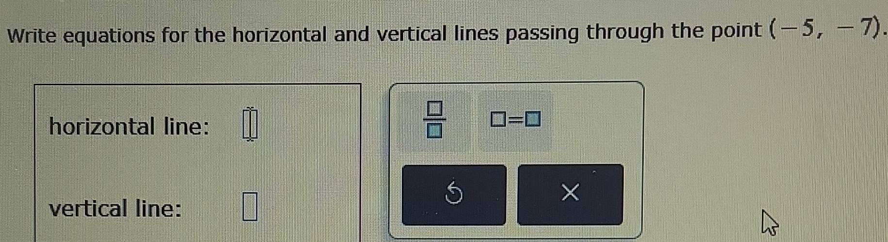 Solved: Write equations for the horizontal and vertical lines passing ...