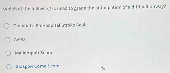 Solved: Which of the following is used to grade the anticipation of a ...