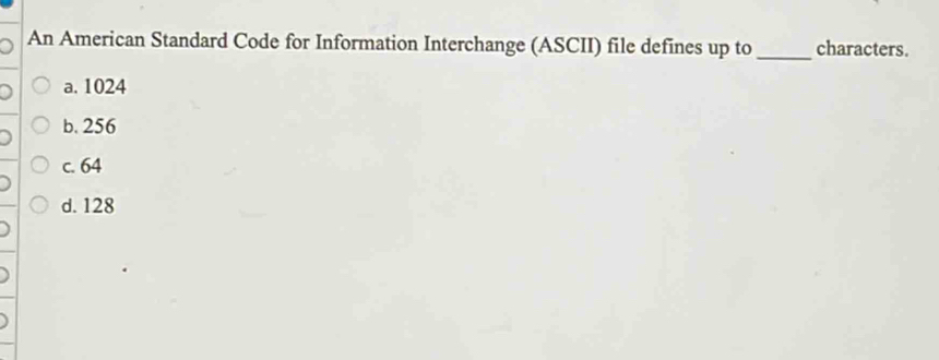 Solved: An American Standard Code for Information Interchange (ASCII ...