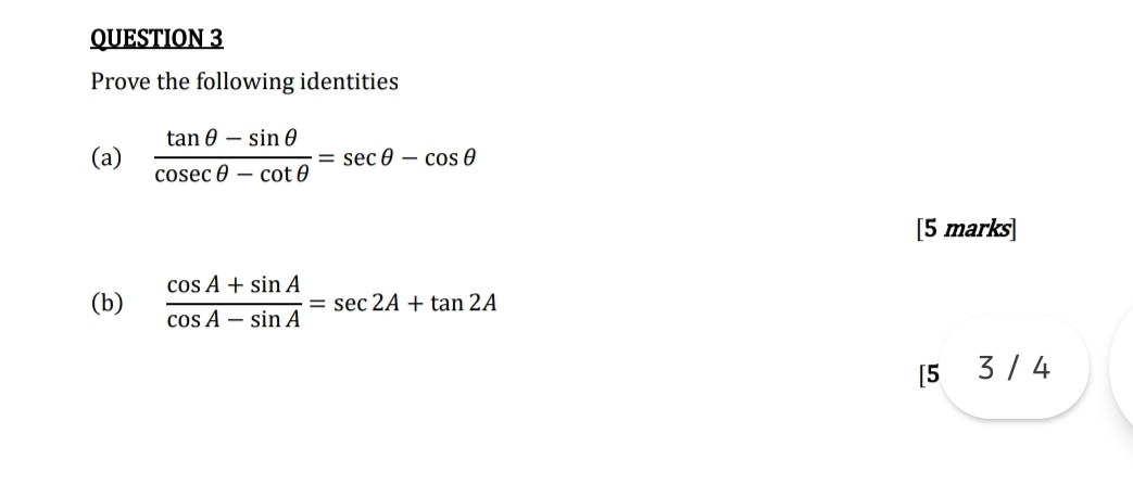 Selesai:Prove the following identities (a) (tan θ -sin θ )/cos ecθ -cot ...
