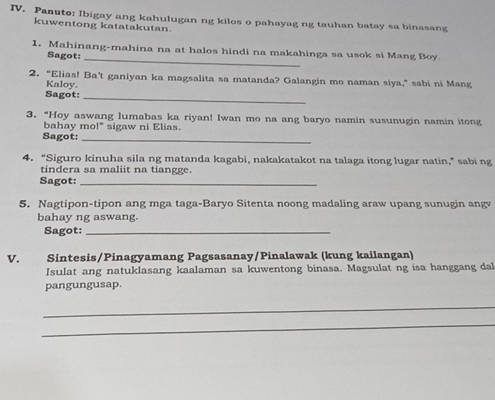 Solved: Panuto: Ibigay ang kahulugan ng kilos o pahayag ng tauhan batay ...