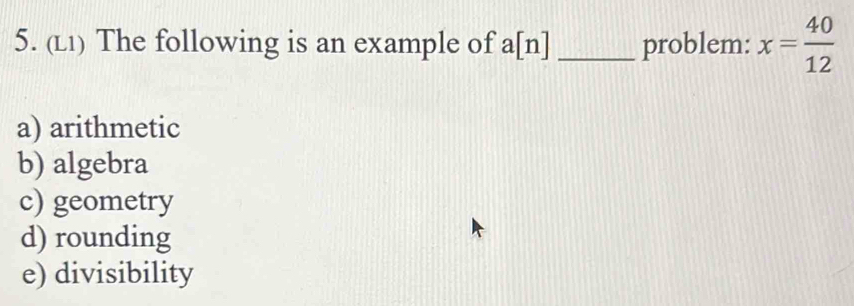 Solved: (L1) The following is an example of a[n] _problem: x= 40/12 a ...