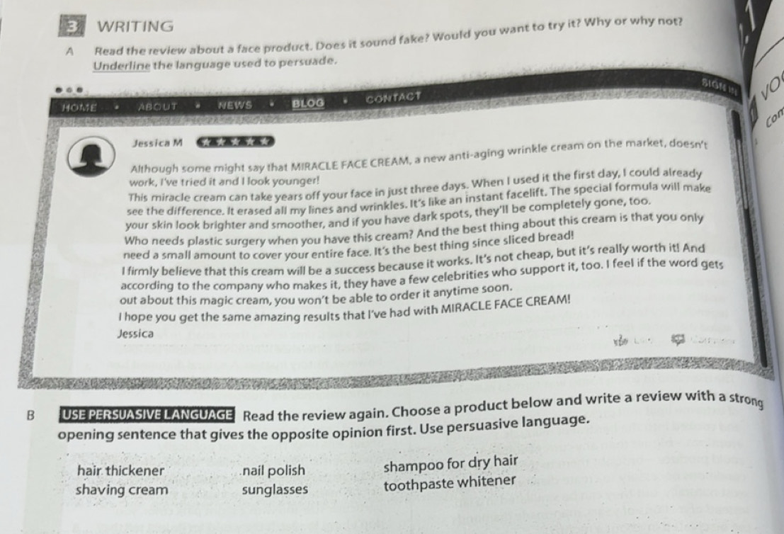 Giải quyết:WRITING A Read the review about a face product. Does it ...