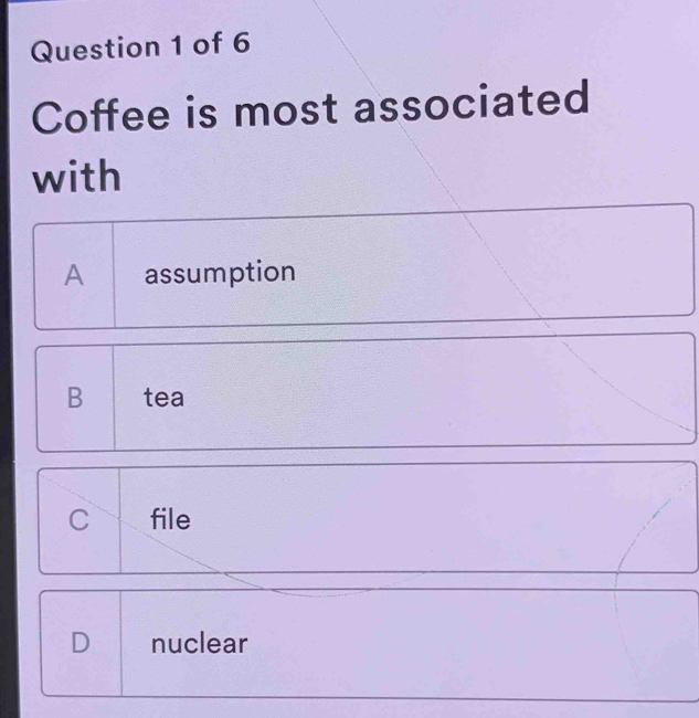 Solved: Coffee is most associated with A assumption B tea C file D ...