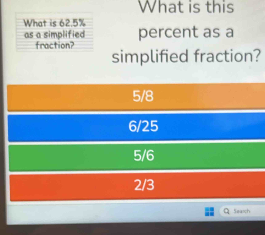 Solved: What is this What is 62.5% as a simplified percent as a ...