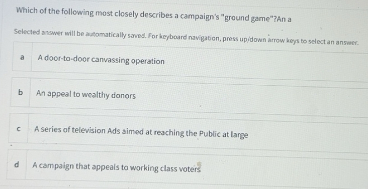 Solved: Which of the following most closely describes a campaign's ...