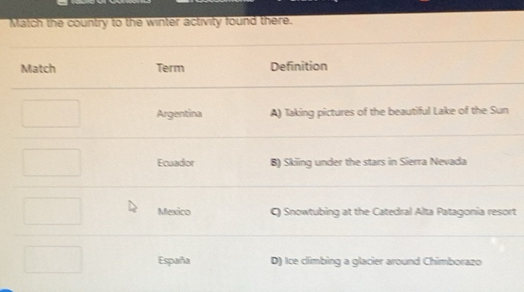 Solved: Match the country to the winter activity found there. Match ...