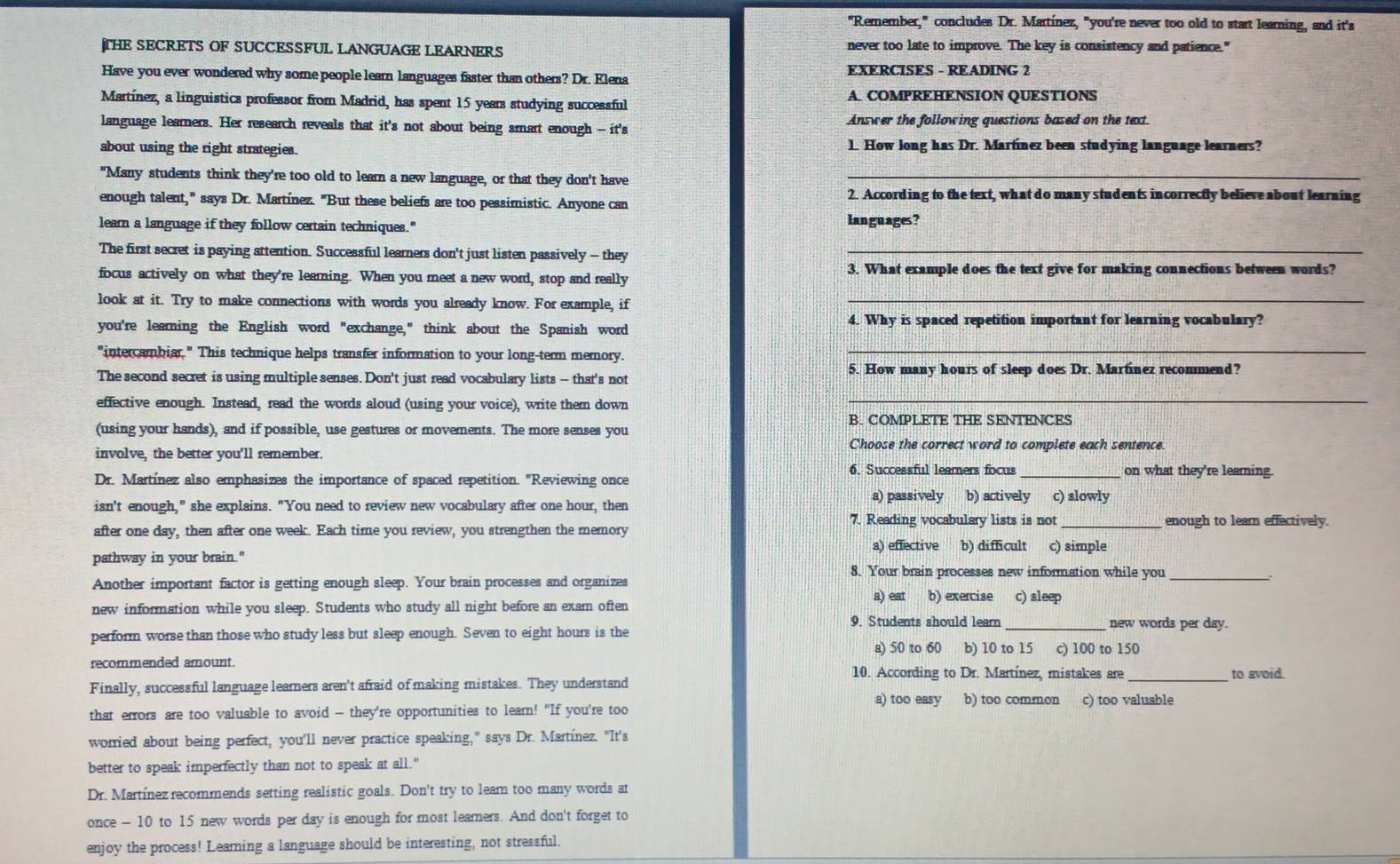 Resuelto:"Remember," concludes Dr. Martínez, "you're never too old to ...