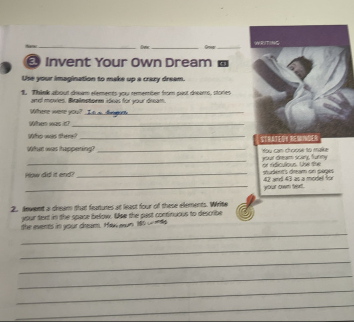 Solved: Name _Durte _Gop _WRITING @ Invent Your Own Dream ④ Use your ...