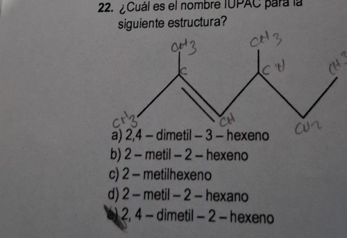 Resuelto:¿Cuál es el nombre IUPAC para la siguiente estructura? b) 2 ...