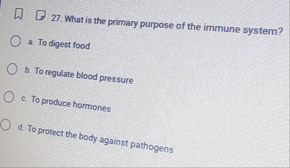 Solved: What is the primary purpose of the immune system? a. To digest ...