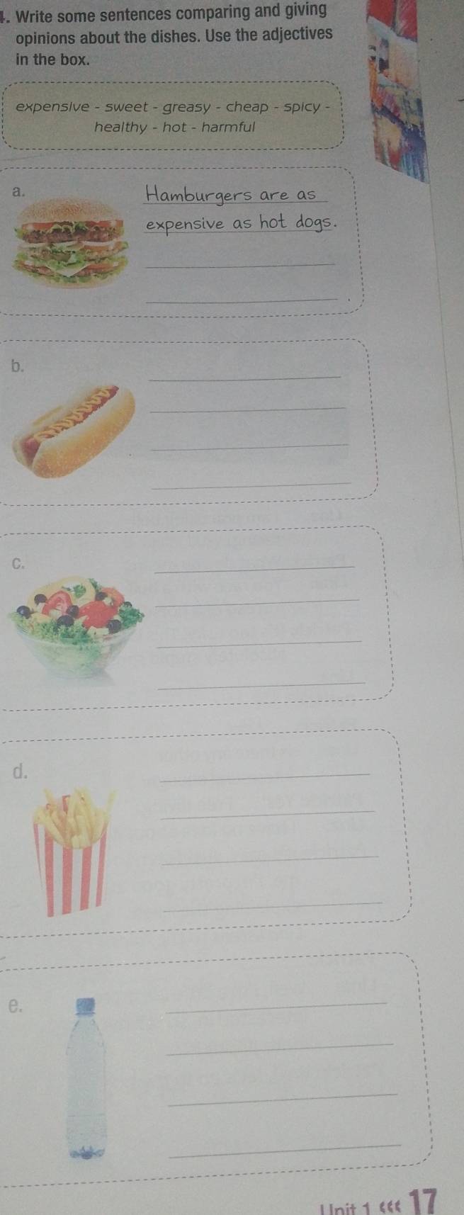 Resuelto:Write some sentences comparing and giving opinions about the ...