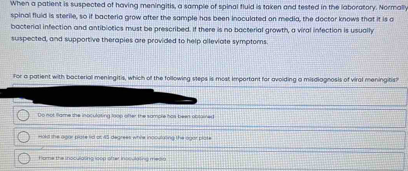 Solved: When a patient is suspected of having meningitis, a sample of ...