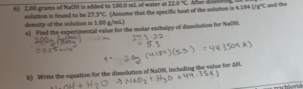 Solved: 2.00 grams of NaOH is added to 100.0 mL of water at 22.0°C ...