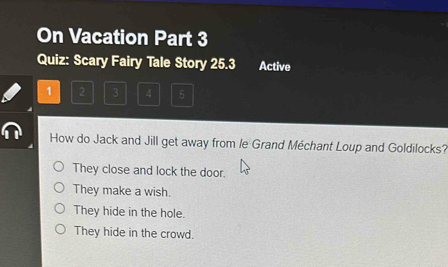 Solved: On Vacation Part 3 Quiz: Scary Fairy Tale Story 25.3 Active 1 2 ...