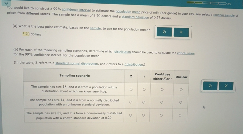 Solved: 2/5 You would like to construct a 99% confidence interval to ...