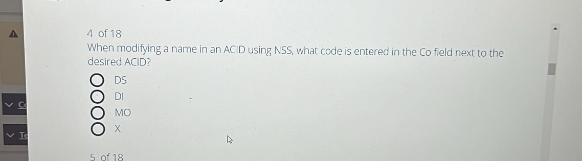 Solved: of 18 When modifying a name in an ACID using NSS, what code is entered in the Co field ...