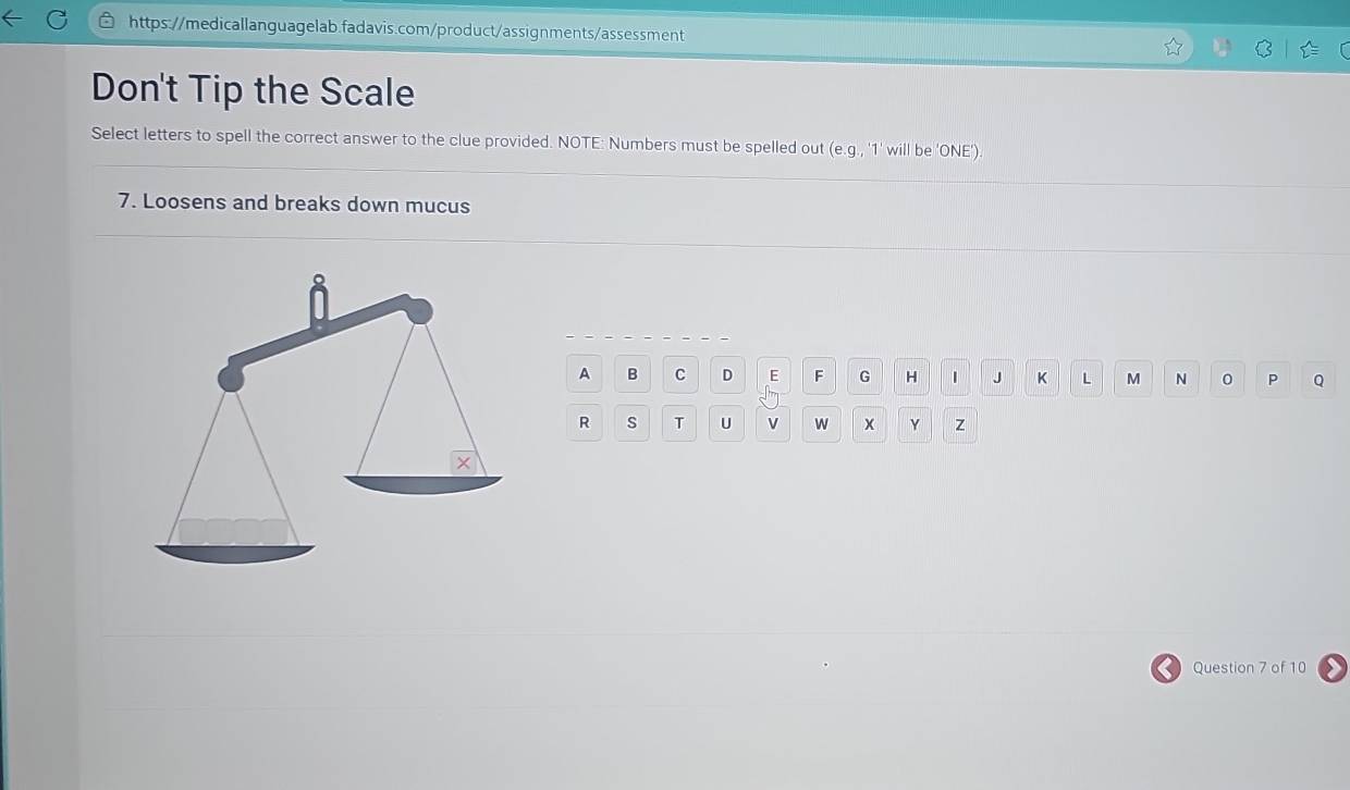 Solved: Don't Tip the Scale Select letters to spell the correct answer ...